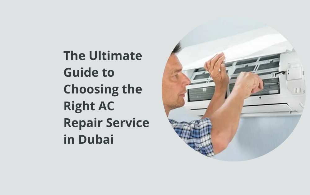 The Ultimate Guide to Choosing the Right AC Repair Service in Dubai ...